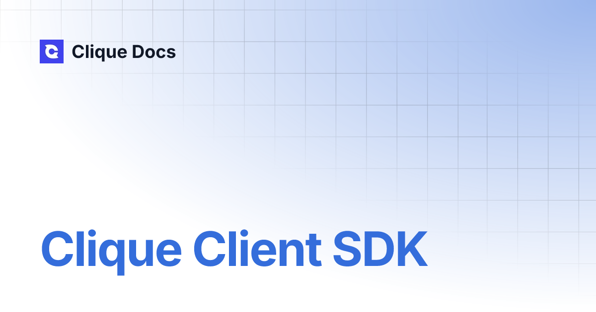 Clique Client SDK | Clique Docs